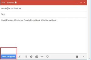 Send Password Protected Emails From Gmail With SecureGmail - TechnoBuzz ...
