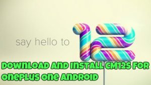 Download and Install CM12S On OnePlus One Android - TechnoBuzz | How to Android Guides, Tips
